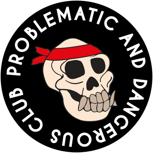 Problematic and Dangerous Club – Problematic and Dangerous club